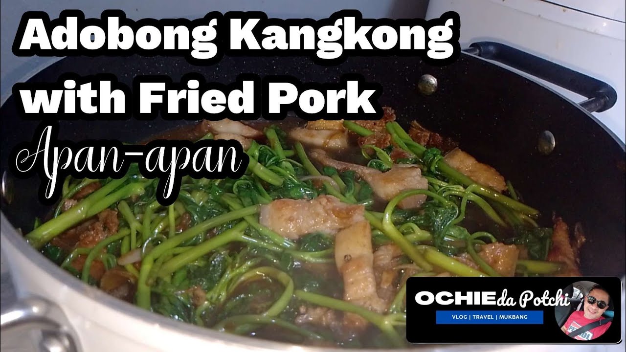 Adobong Kangkong with Fried Pork | Apan-apan Recipe - YouTube