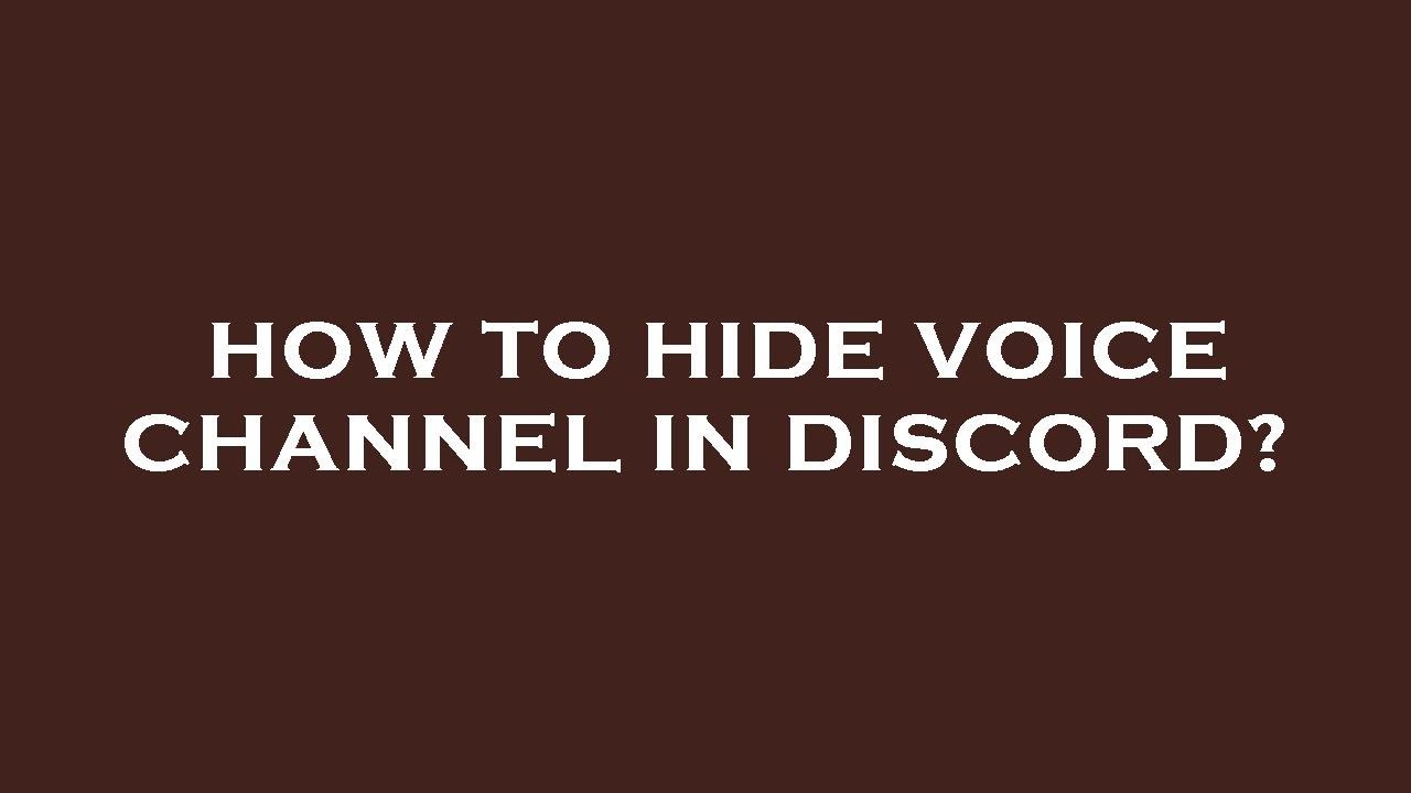 How to hide voice channel in discord? - YouTube