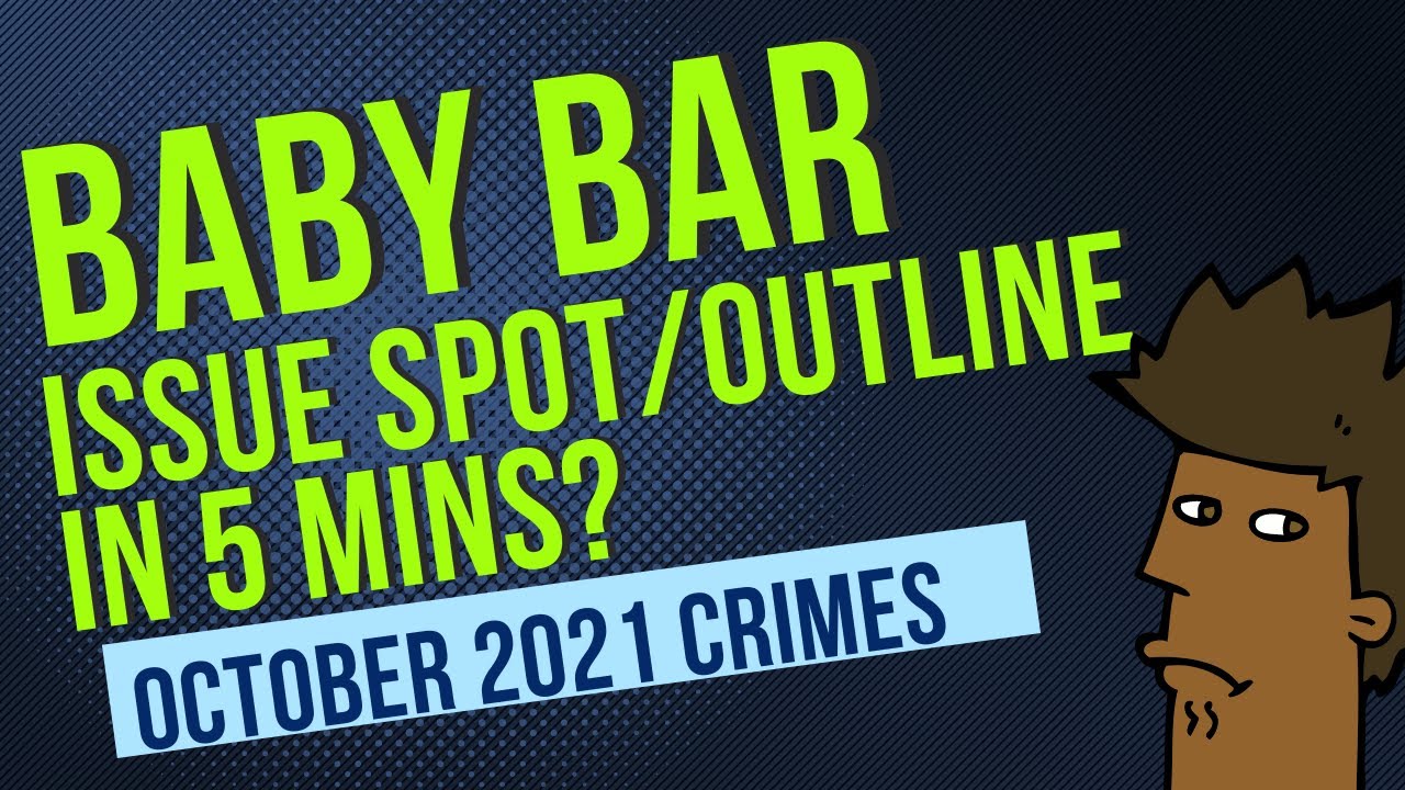 Issue Spot And Outline Oct 2021 Criminal Law Exam Writing For The issue-spot-and-outline-oct-2021-criminal-law-exam-writing-for-the