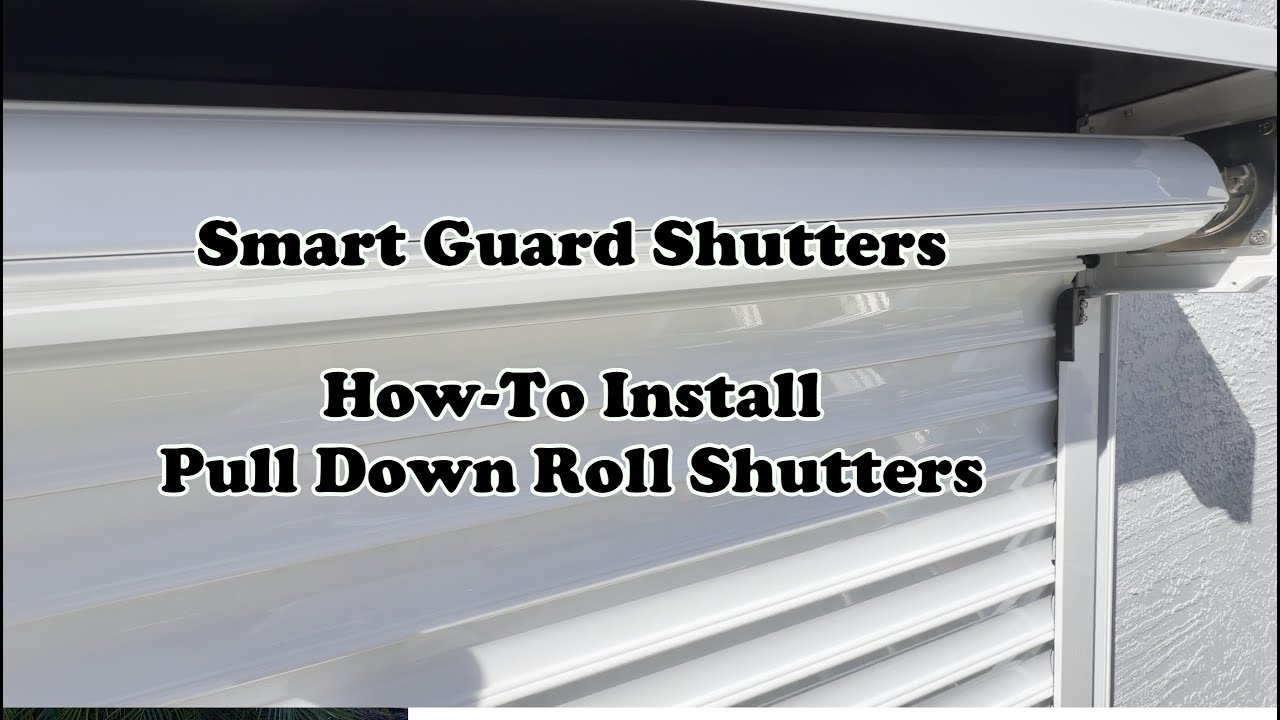Smart Guard Shutters Pull Down Shutter How To Install - YouTube