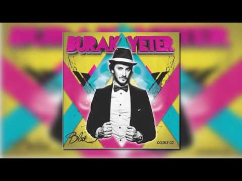 Burak Yeter feat Sertab Erener  - Aldırma Deli Gönlüm