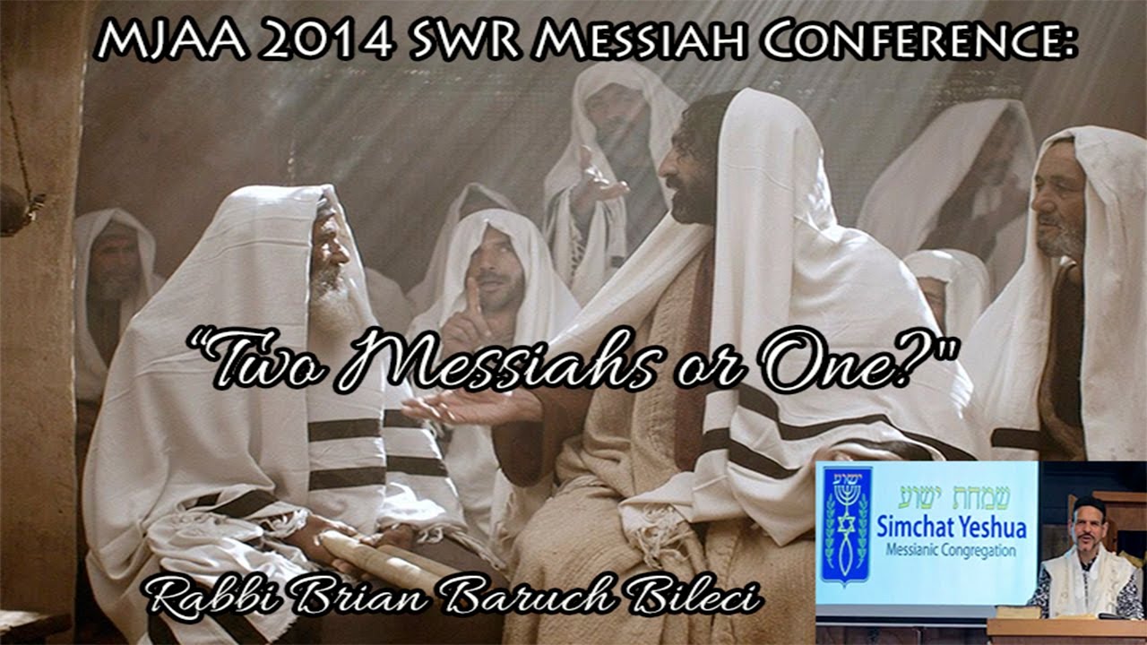 Two Messiahs or One by Rabbi Brian Bileci at the MJAA 2014 SWR ...