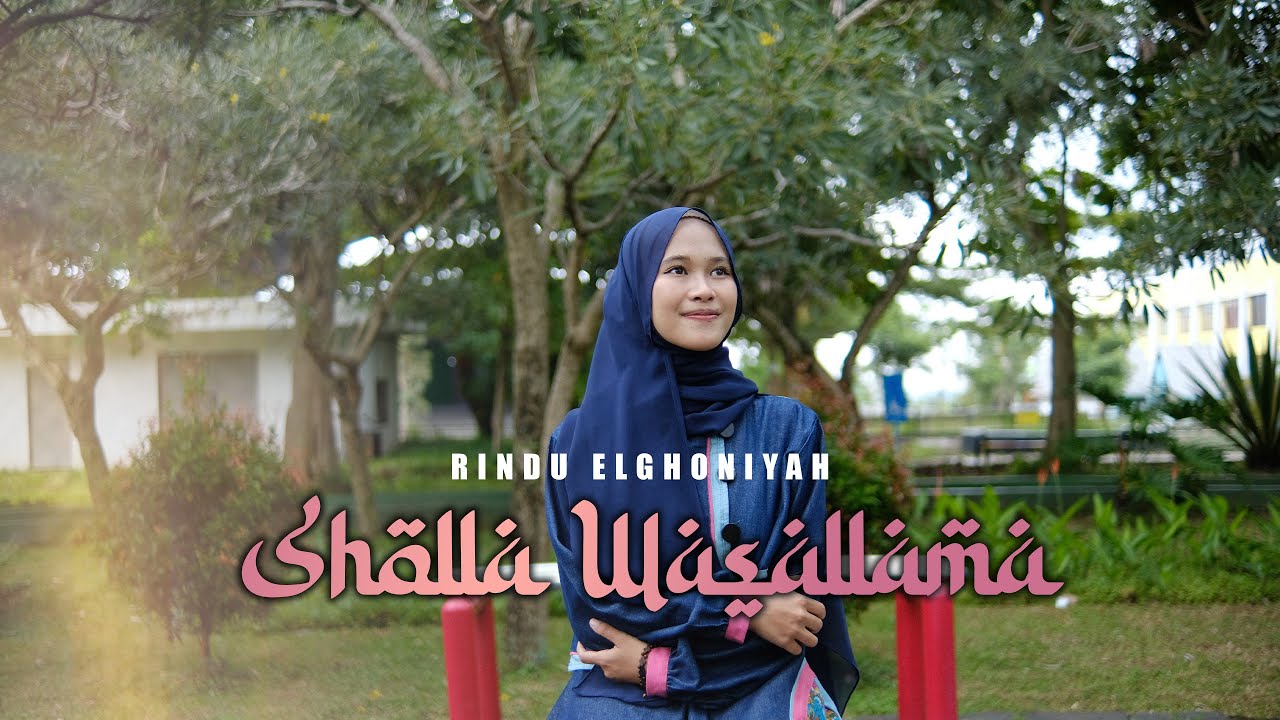 SHOLLA WASALLAMA - RINDU ELGHONIYAH (Music Video TMD Media Religi ...