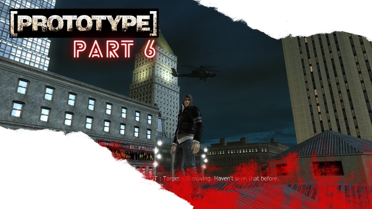 PROTOTYPE GAMEPLAY PART 6 - YouTube