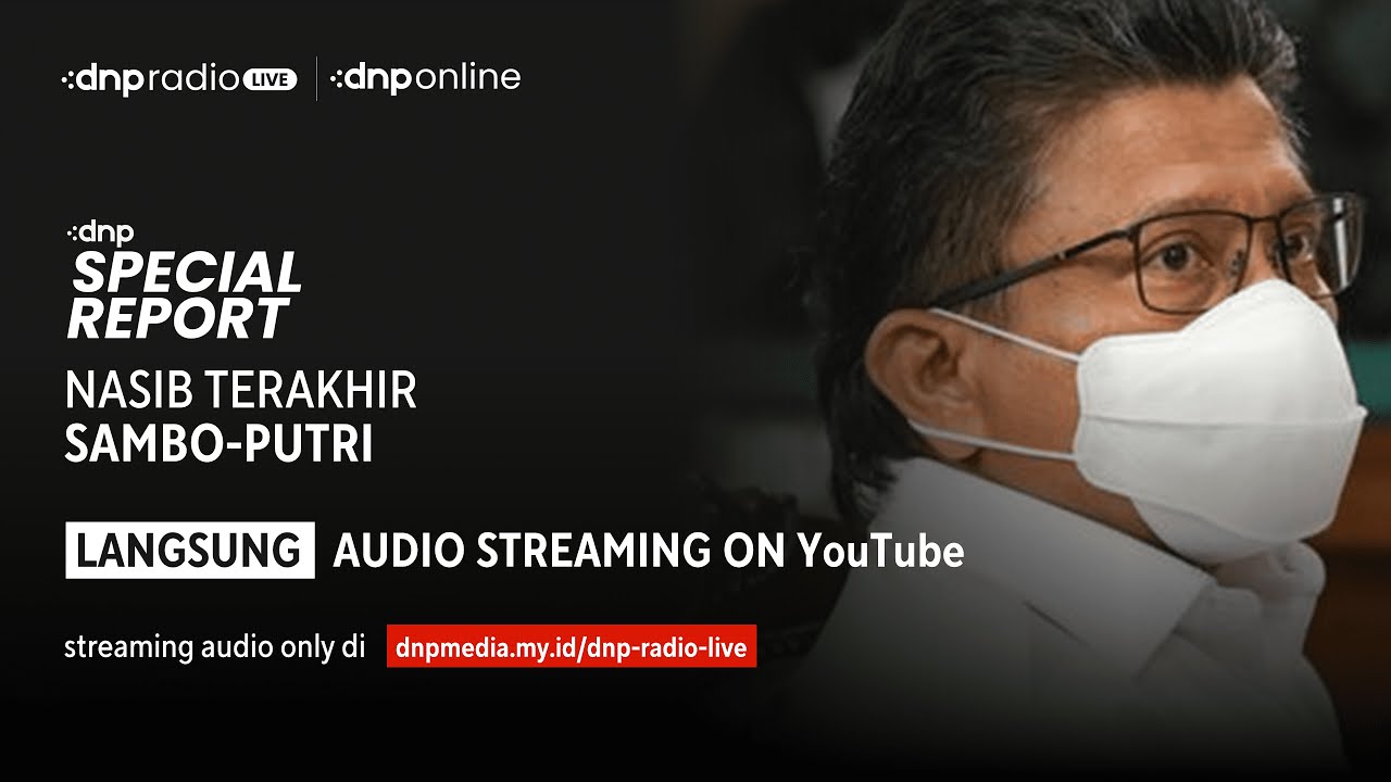 Vonis Ferdy Sambo dan Putri Chandrawati #DNPSpecialReport - YouTube