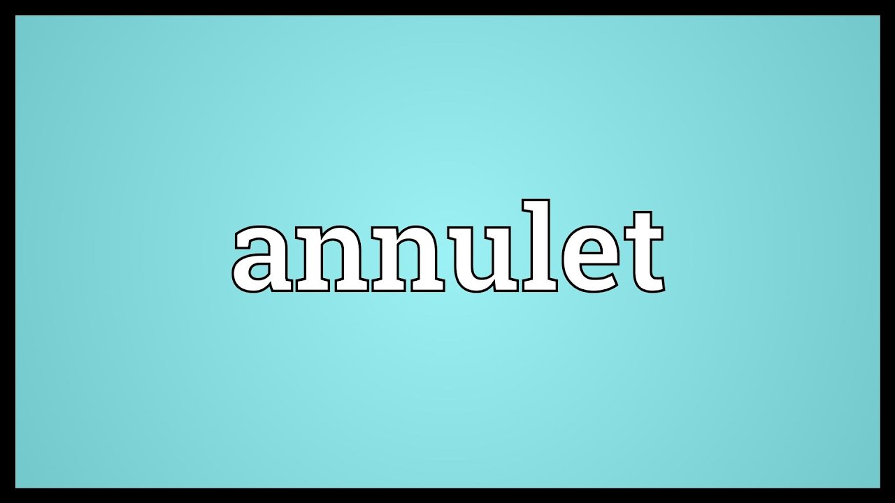 Annulet Meaning - YouTube
