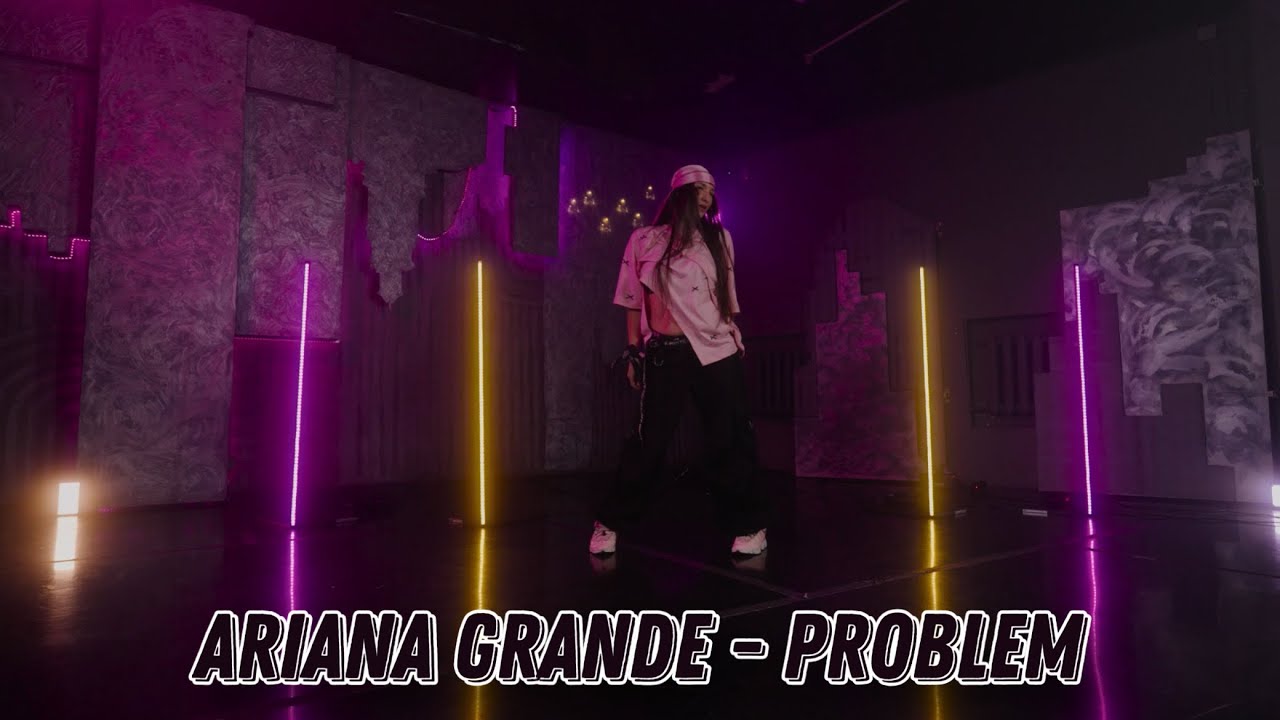 Ariana Grande - Problem | Dance video - YouTube