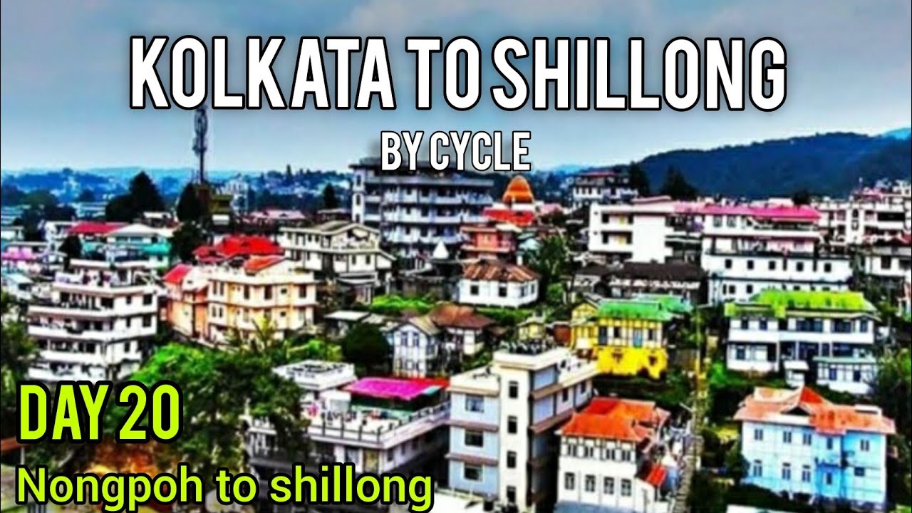 সাইকেলে মেঘালয় | DAY 20 | Nongpoh to Shillong | bengali cycle tour ...