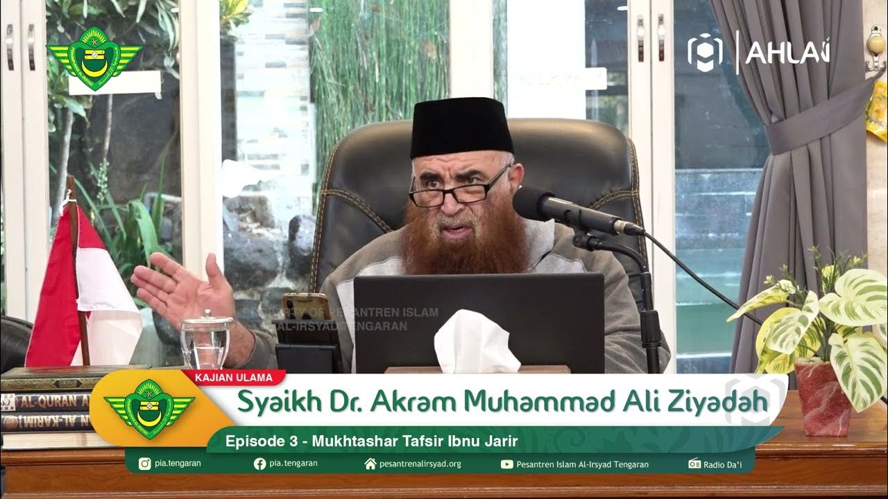 Mukhtashar Tafsir Ibnu Jarir #3 Syaikh Dr Arkam Muhammad Ali Ziyadah - YouTube