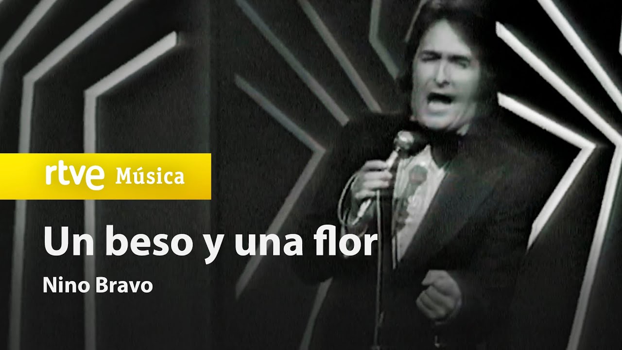 Nino Bravo - "Un beso y una flor" (Luces en la noche, 1972) HD - YouTube