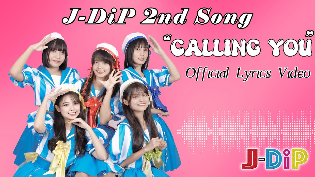 Calling You (Official Lyrics Video) / J-DiP 2nd Song - YouTube