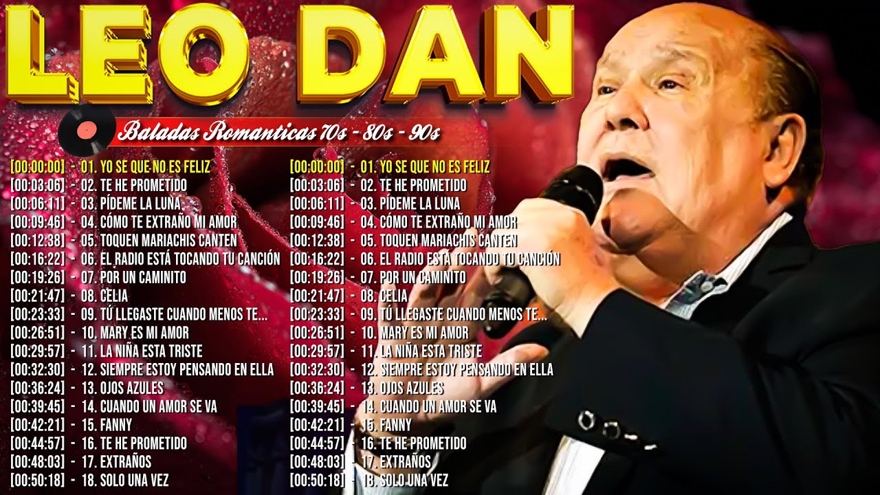 LEO DAN 30 GRANDES EXITOS 💝🌹 LEO DAN EXITOS SUS MEJORES CANCIONES - YouTube