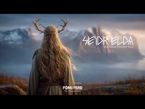 Seiðr Elda / Fire Magic / Old Norse Viking / Folk / Epic Music / Ancient Nordic