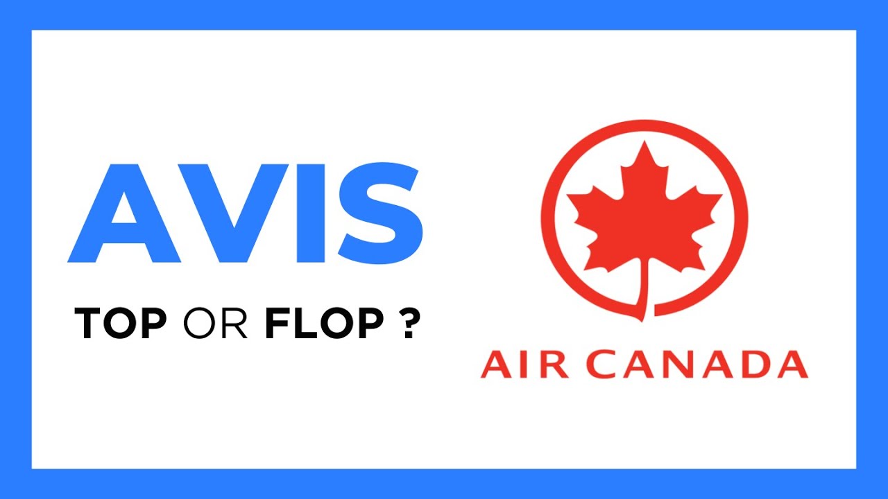 AIR CANADA : AVIS HONÊTE (Avantages, Inconvénients & Note) - YouTube