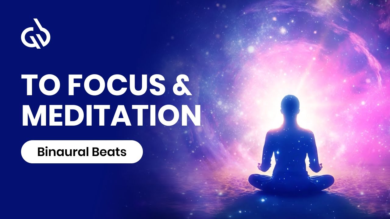 Focus Music: Binaural Beats For Focus & Meditation - YouTube