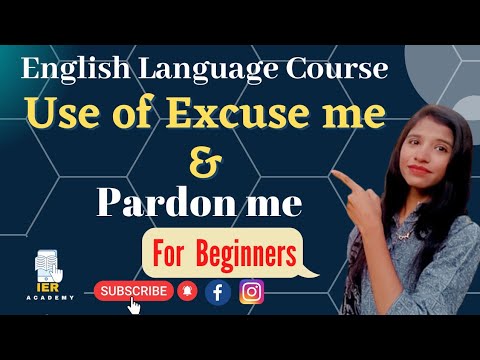 Use of Excuse me and Pardon me | English Conversation | IER Academy ...