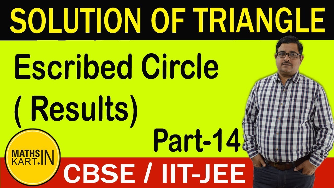 Escribed Circle of Triangle | Solution of Triangle | PART-14 | Class-11 ...