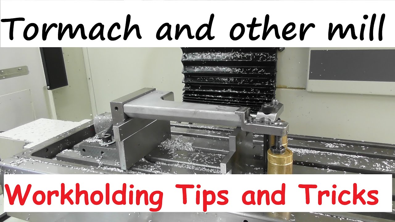 Tormach and other mill - workholding tips and tricks - Part 1 - YouTube
