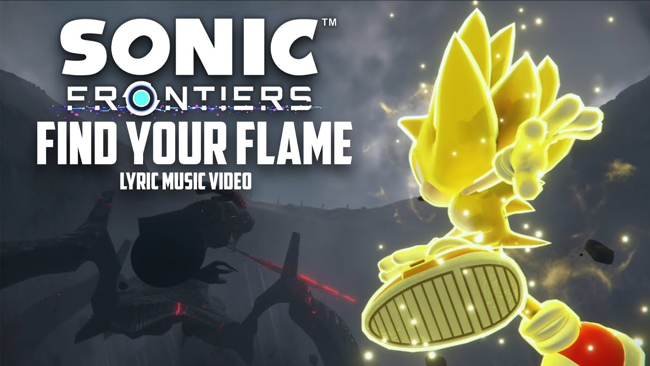 SONIC FRONTIERS FIND YOUR FLAME : LYRIC VIDEO - YouTube