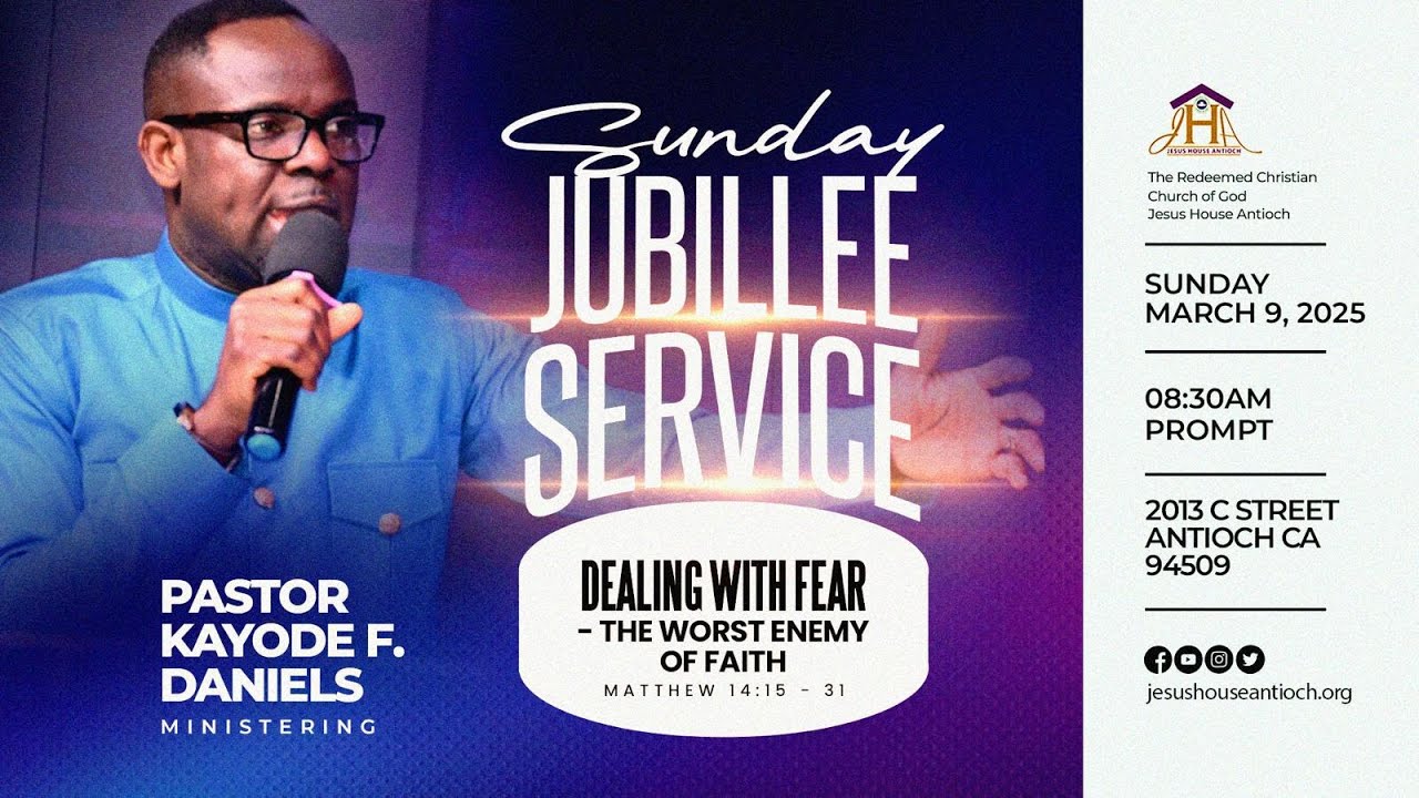 Sunday Jubilee Service {Pastor Kayode Fagbe Daniels} "Dealing with Fear ...