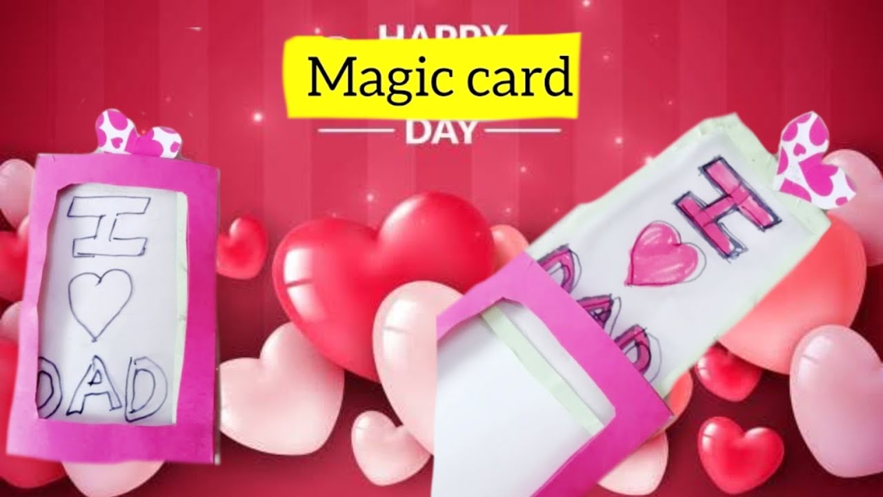 fathers day magic card| fathers day magic card |mothers day magic card ...