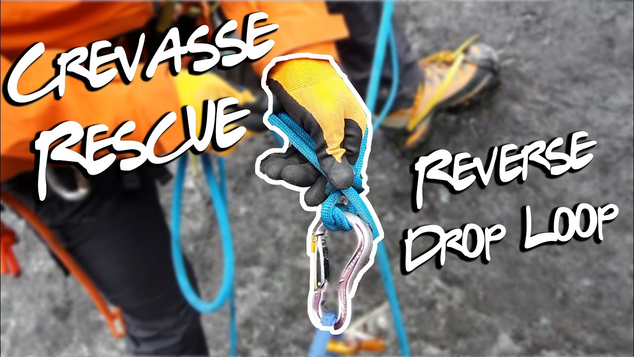 Reverse Drop Loop 3:1 / 5:1 Crevasse Rescue - YouTube