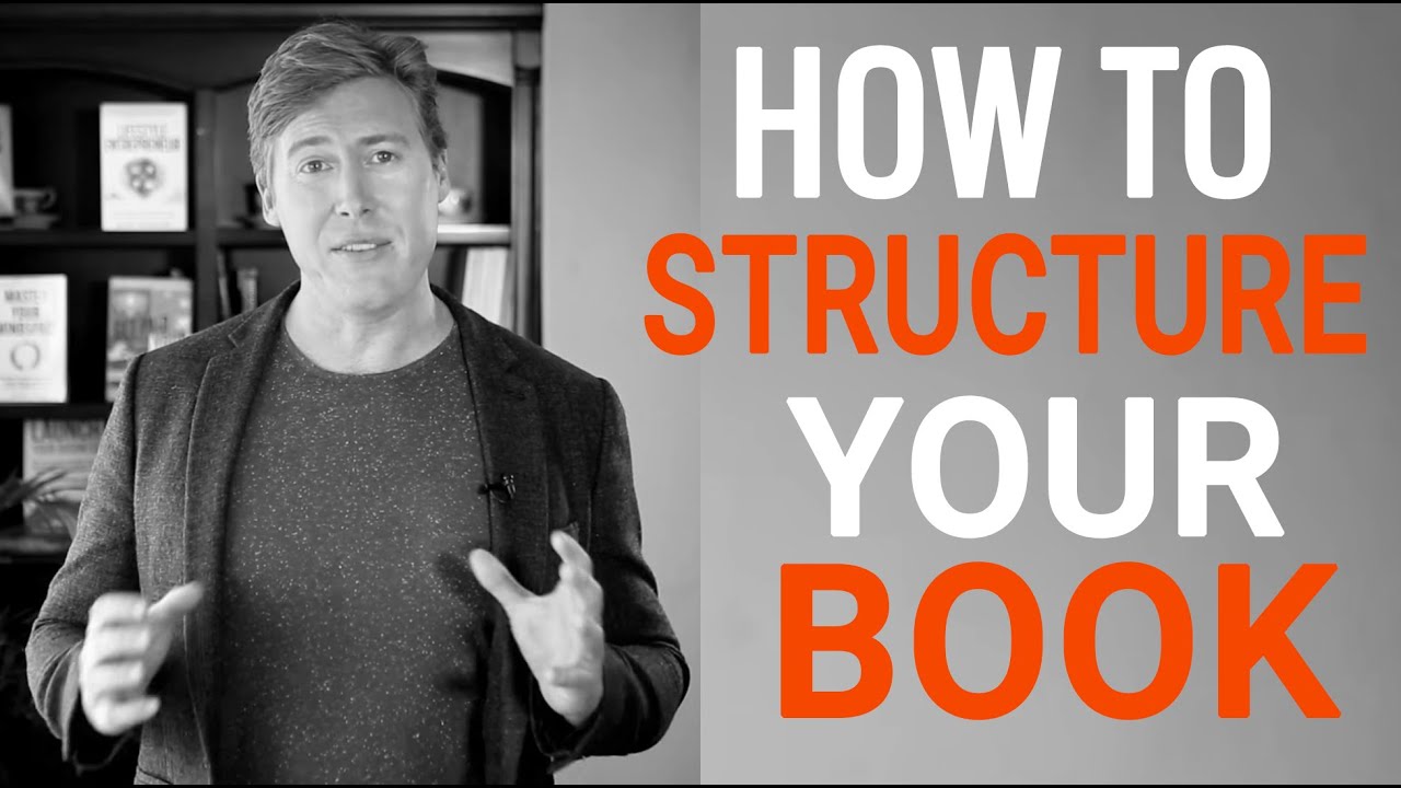 Simple Methods for Structuring Your Book & Start Writing - YouTube