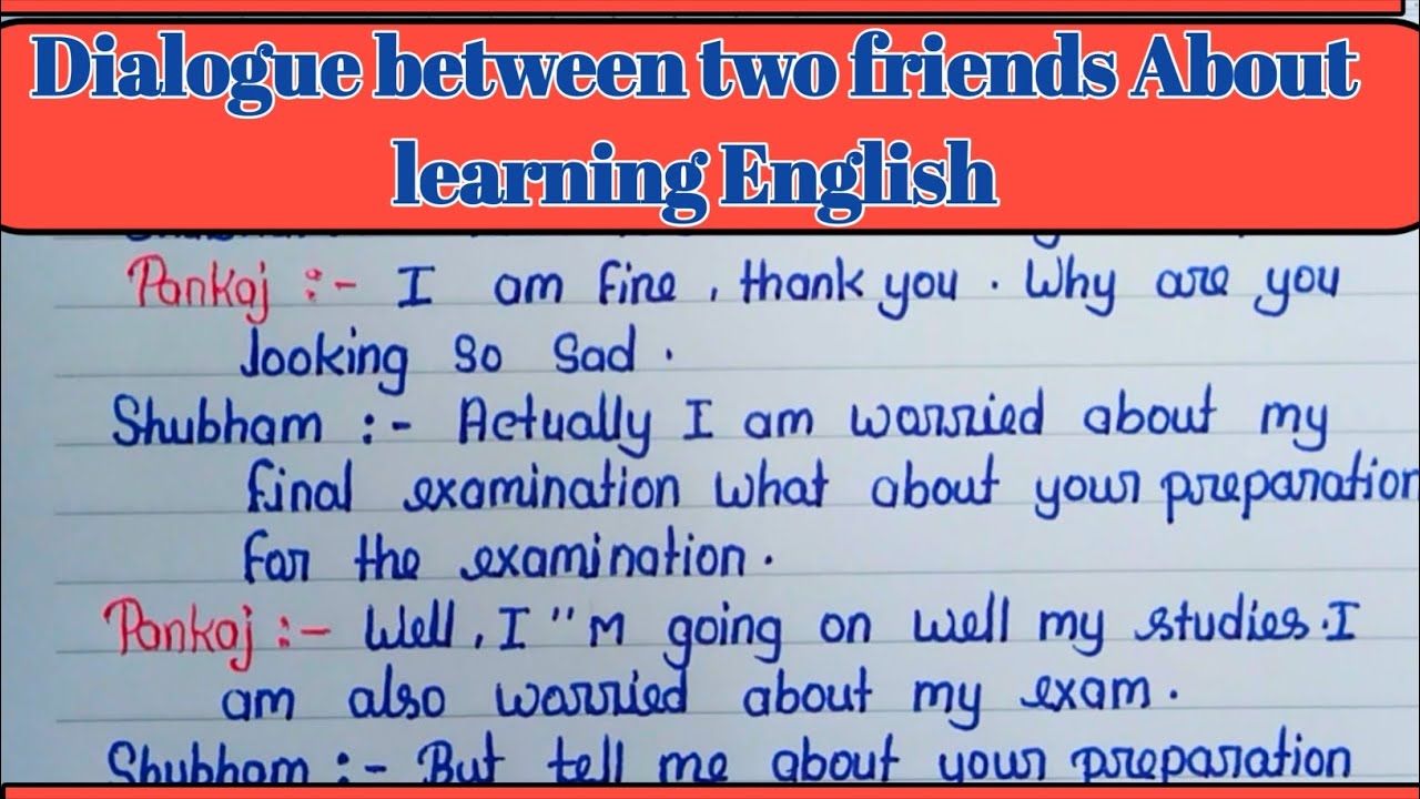 A dialogue between two friends About learning English/# ...