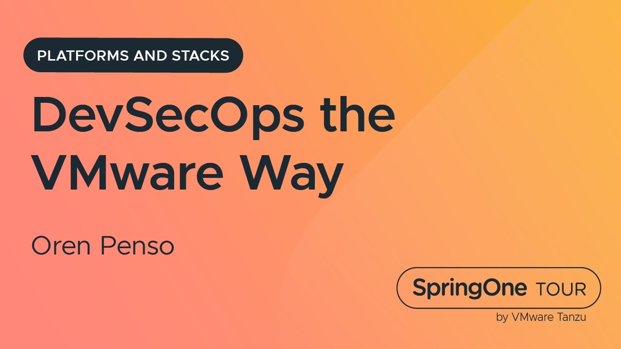 DevSecOps the VMware Way - YouTube