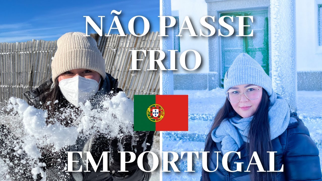 Como é o INVERNO em PORTUGAL + DICAS muito VALIOSAS para NÃO passar ...