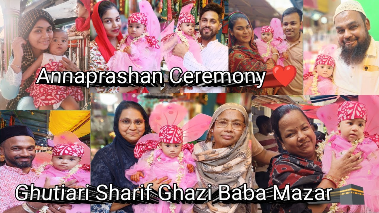 Annaprashan Ceremony ️ Ghutiari Sharif Mazar Hazrat Ghazi Baba Ghutiari ...