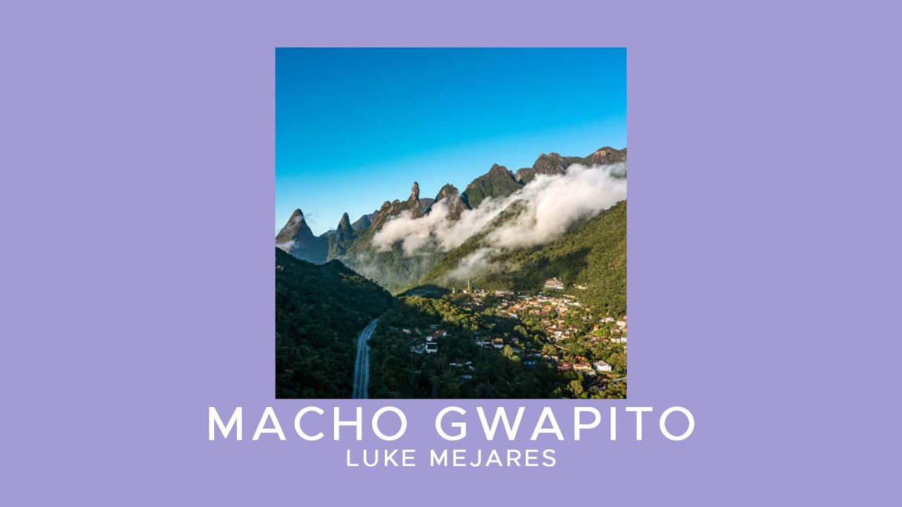 Luke Mejares - Macho Gwapito (Sped Up) - YouTube