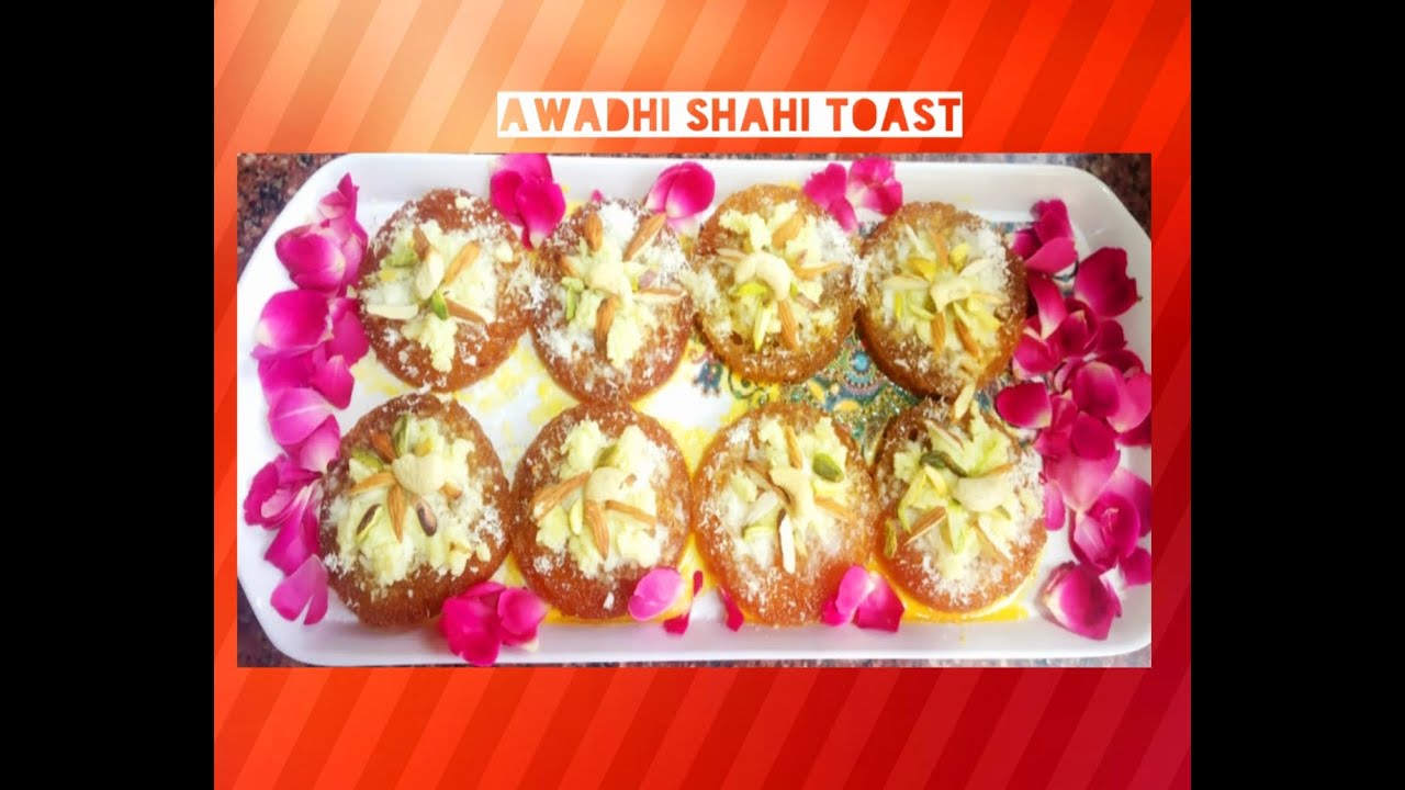 |AWADHI SHAHI TOAST |ROYAL STYLE SHAHI TUKDA| NAWABI SHAN OF SHAHI ...