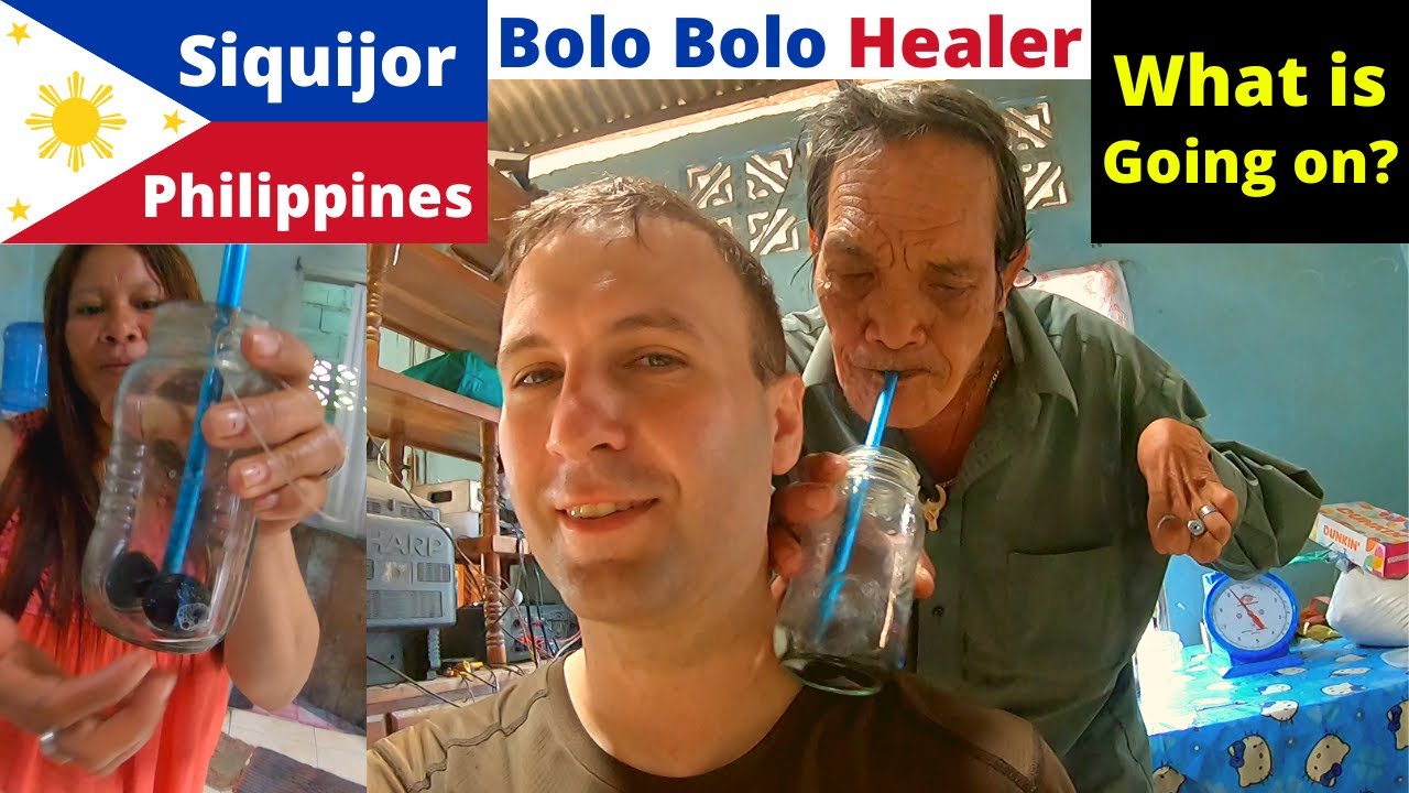Bolo Bolo - Traditional Healing in Siquijor - PHILIPPINES (Before ...