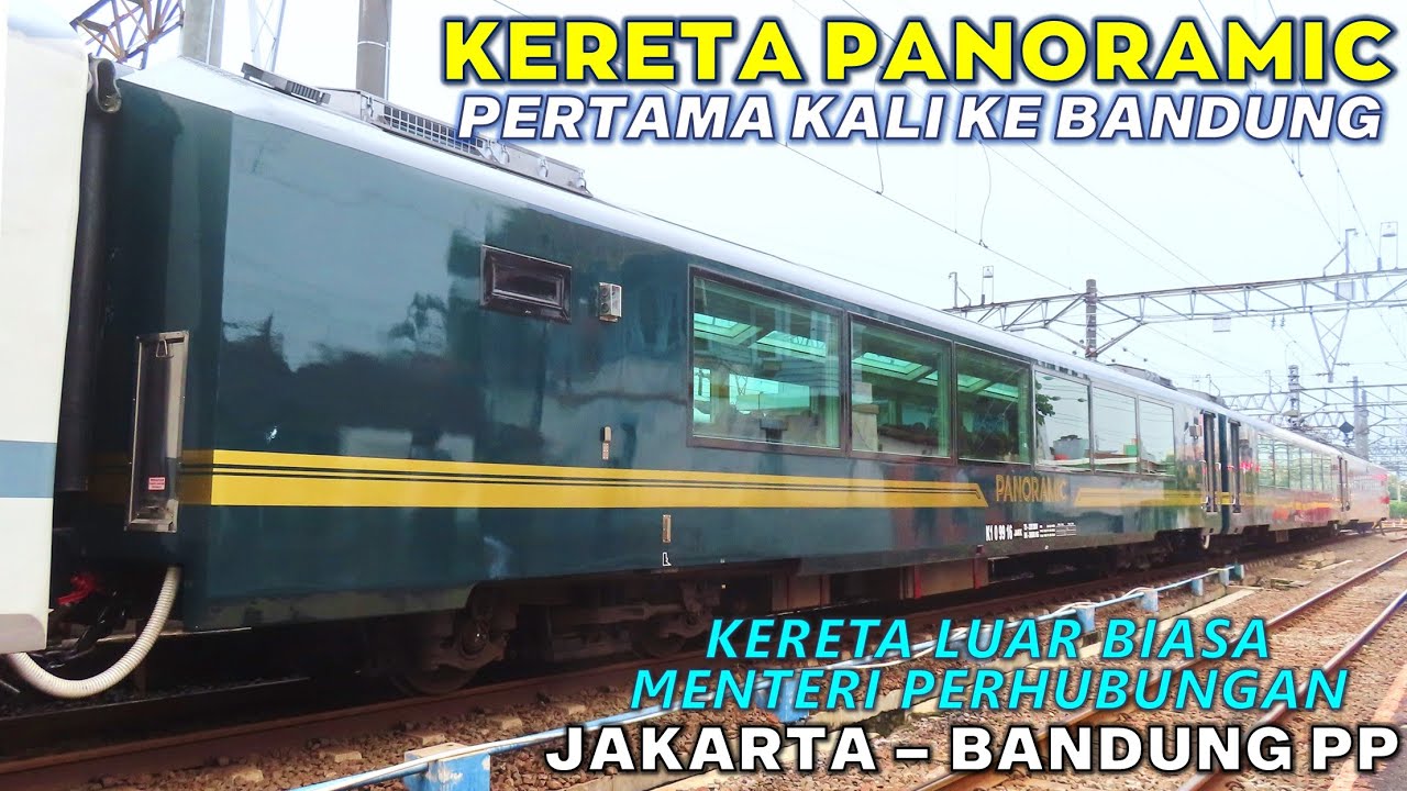 PERTAMA KALINYA KERETA PANORAMIC KE BANDUNG !! Momen Kereta Api Elit ...