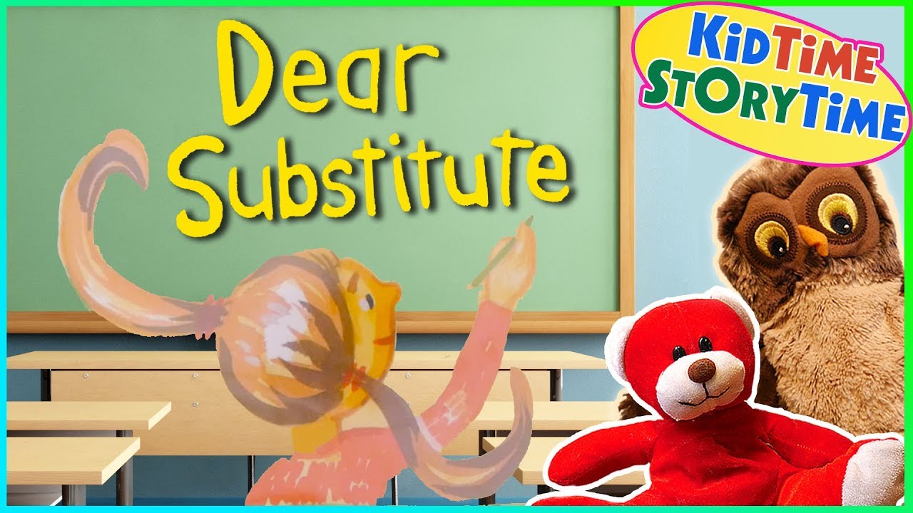 Dear Substitute | Kids Books About School READ ALOUD - YouTube