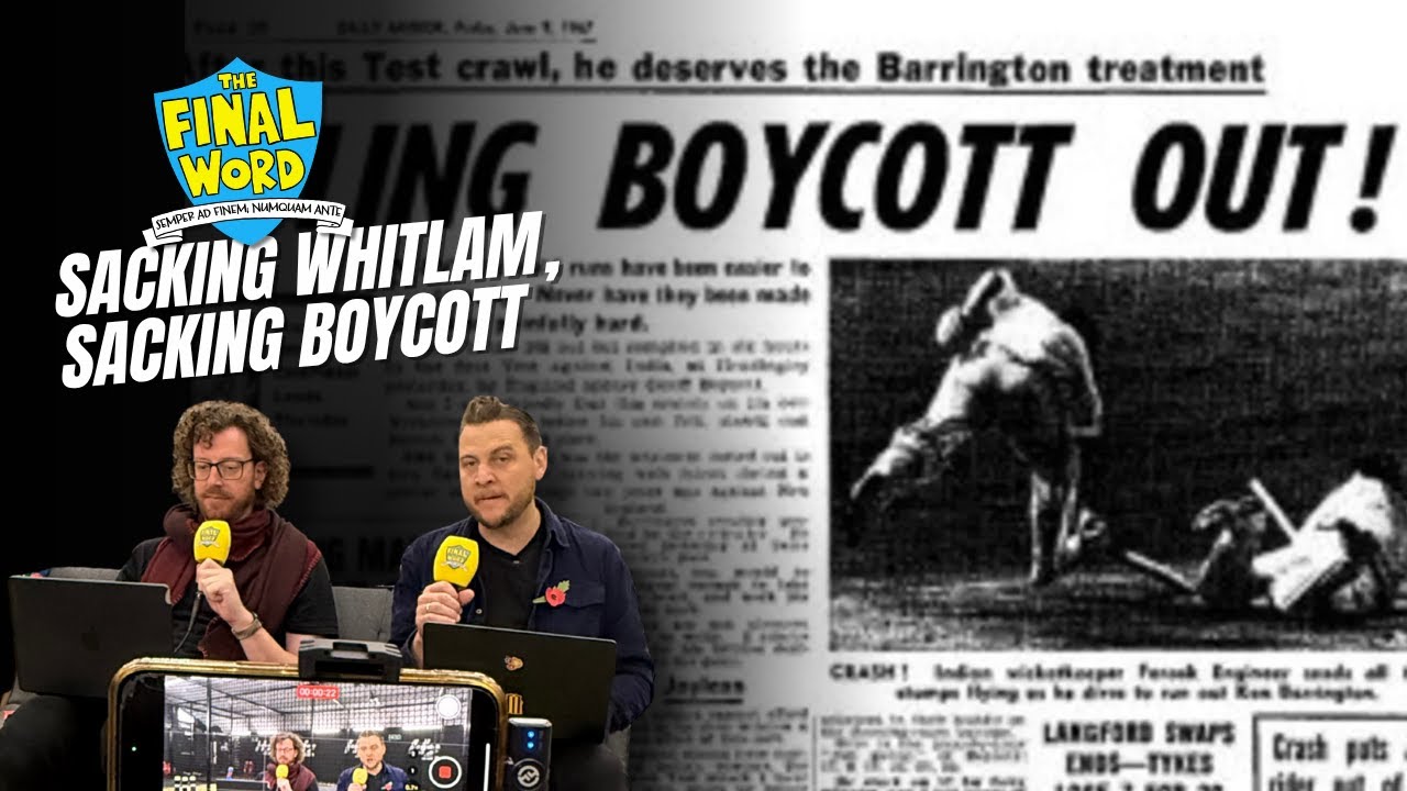 Sacking Whitlam, sacking Boycott - The Final Word Story Time 246 - YouTube