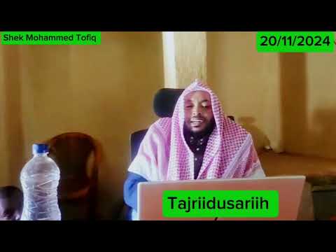 21/11/2024/Darsii Tajriidusariih dhaggeeffadha sheek Mohammed Tofiq ...