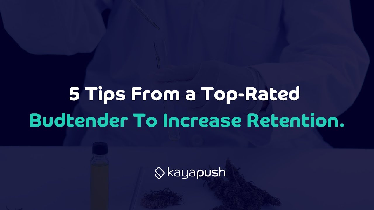5 Tips From a Top-Rated Budtender To Increase Retention - YouTube