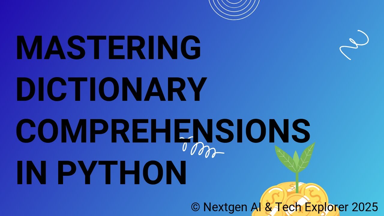 Mastering Dictionary Comprehensions in Python - YouTube