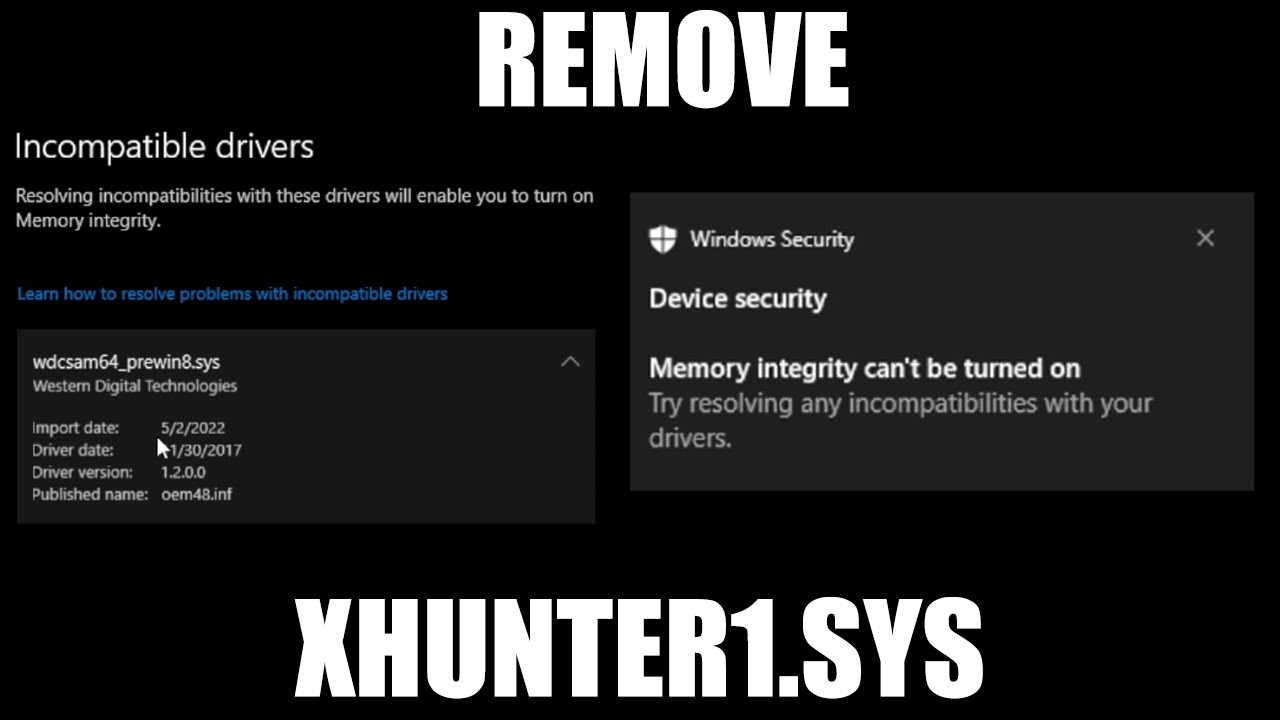 How to Remove XHUNTER1.SYS Incompatible Driver fixing Memory Integrity problems - YouTube