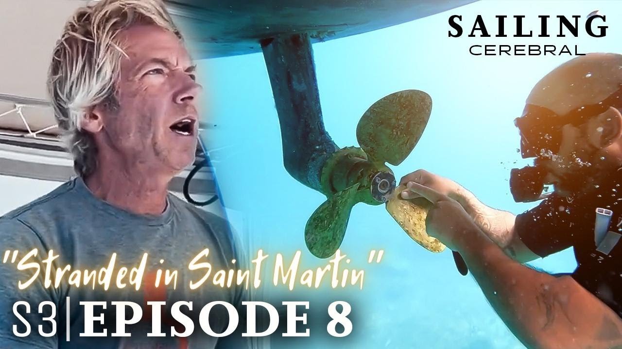 S3:E8 STRANDED in Saint Martin - YouTube