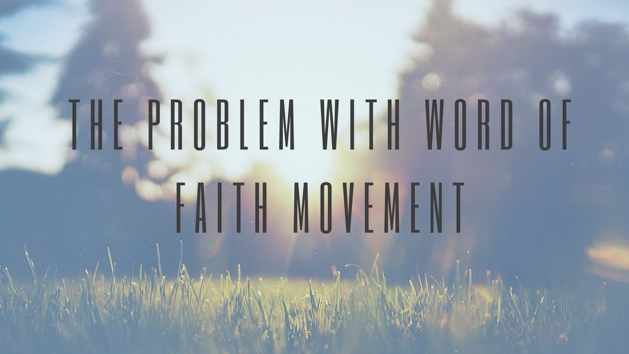 Teaching: The Problem with the word of faith movement - YouTube