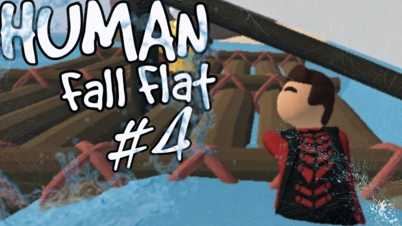 🛶МОРСКИЕ ПРИКЛЮЧЕНИЯ Human Fall Flat #4 - YouTube