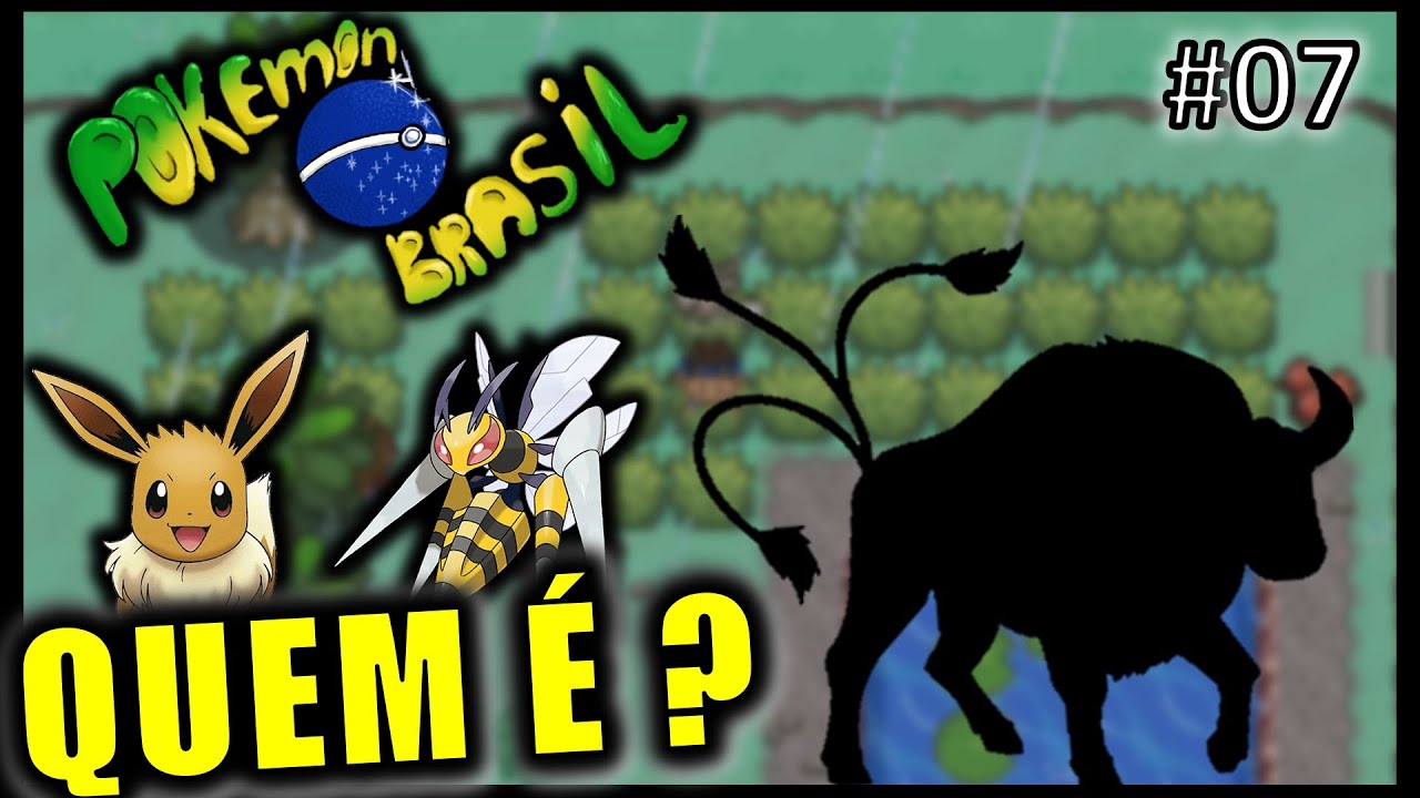 POKEMON BRASIL FANGAME | #07 – QUEM É ESSE POKEMON? (O 3º Integrante e ...