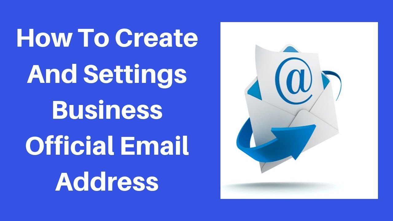 How to create and settings Business official email address - YouTube