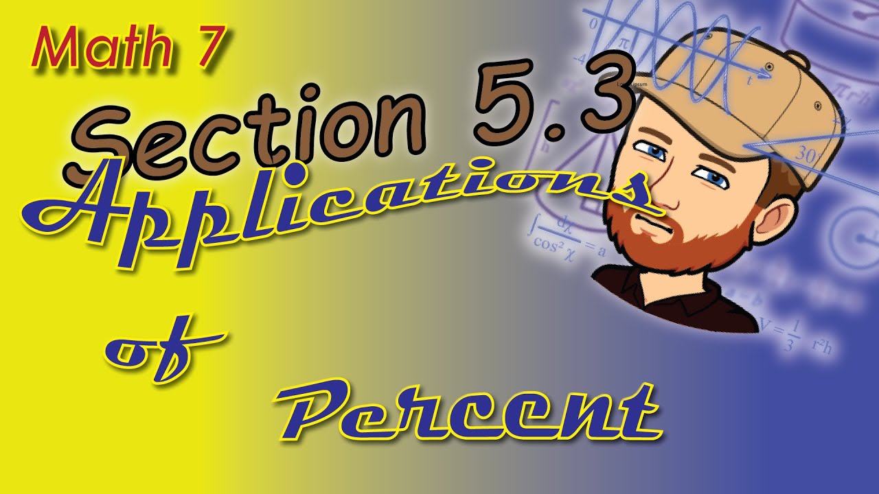 Section 5.3 - Applications of Percent - Math 7 - YouTube