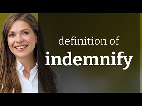 Indemnify | INDEMNIFY meaning