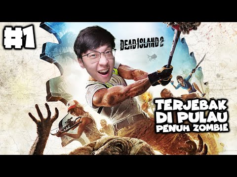 Jauh Dari Pesawat & Terjebak di Pulau Penuh Zombie - Dead Island 2 Indonesia - Part 1