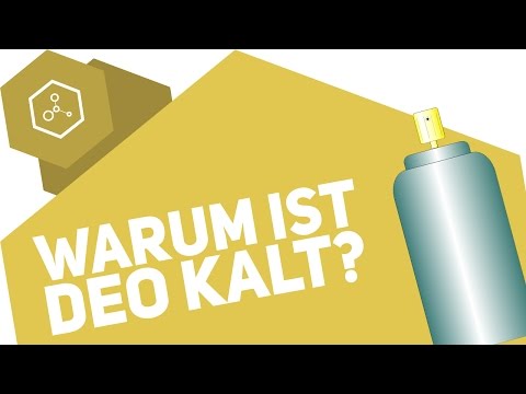 Joule-Thomson-Effekt - Warum ist Deo kalt?